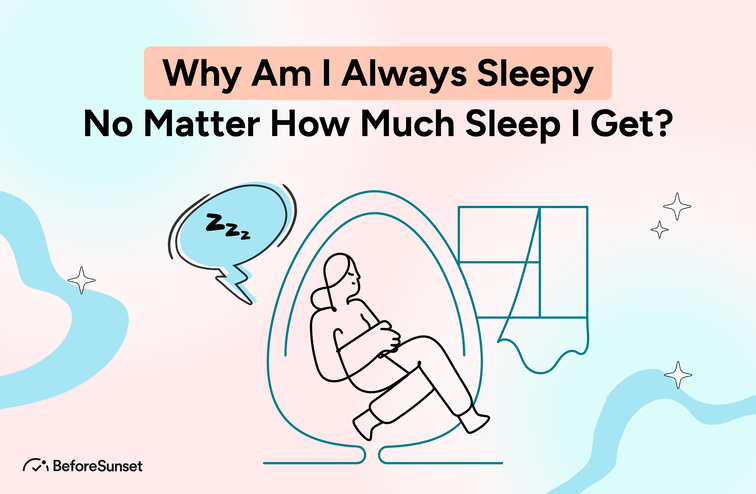 Why Am I Always Sleepy? Understanding the Root Causes